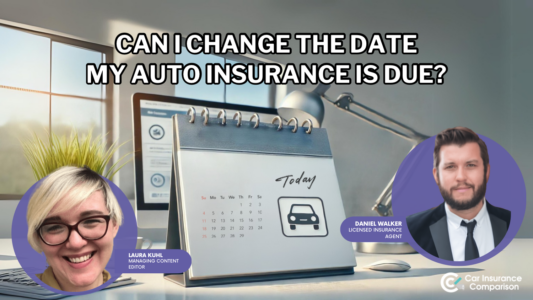 Can I change the date my car insurance is due? | CarInsuranceComparison.com