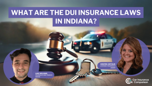 What are the DUI insurance laws in Indiana? | CarInsuranceComparison.com